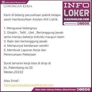 Lowongan Kerja ASISTEN AHLI LISTRIK Kami di bidang perusahaan pabrik kelapa sawit – Medan Ku