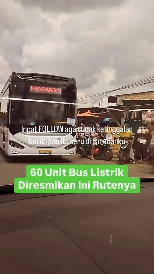 60 Unit Bus Listrik Diresmikan di Medan, Ini Rutenya… Pemerintah – Medan Ku