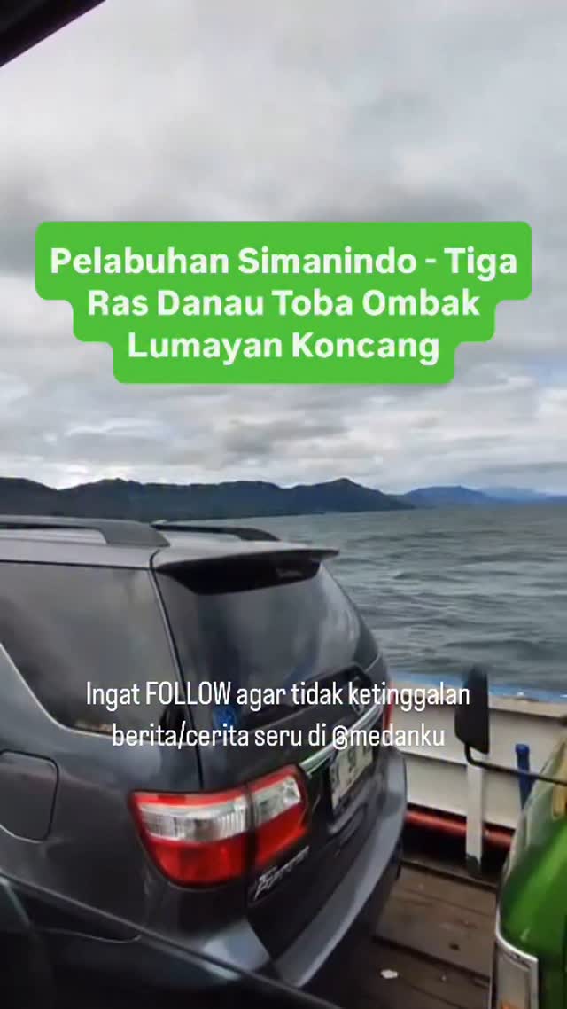 Pelabuhan Simanindo – Tiga Ras, Danau Toba Ombak Lumayan Koncang – Medan Ku